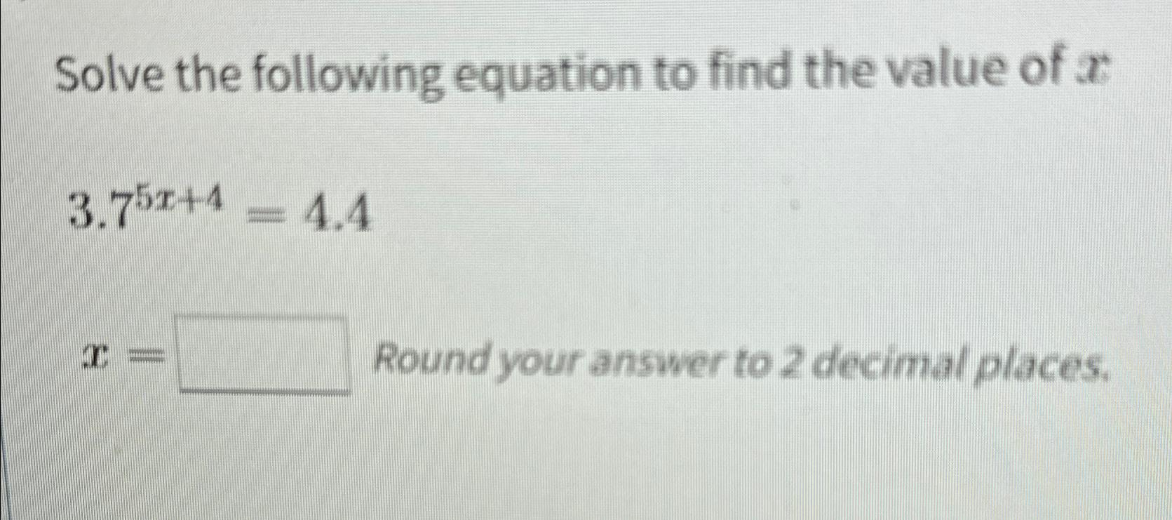 Solved Solve the following equation to find the value of | Chegg.com