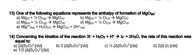 Solved 13) One of the following equations represents the | Chegg.com