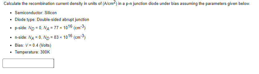 Calculate the recombination current density in units | Chegg.com