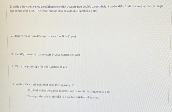 Solved 1. Write a function called oreaOfRectangle that | Chegg.com