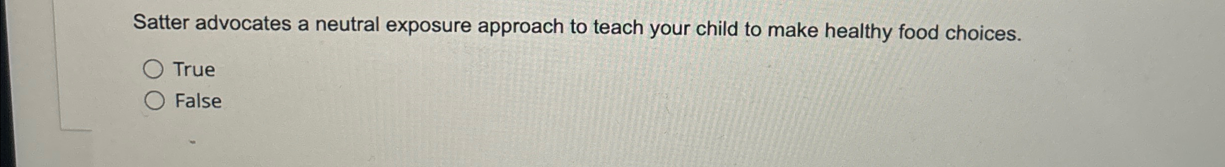 Solved Satter advocates a neutral exposure approach to teach | Chegg.com