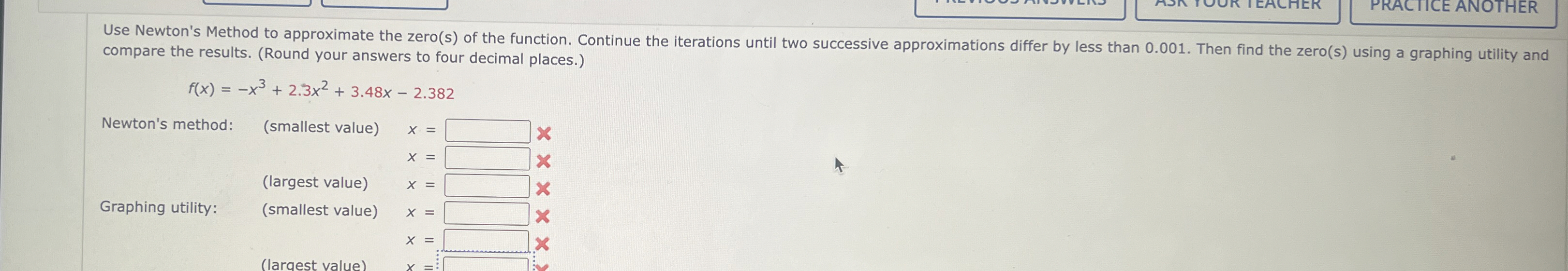 Solved Use Newton's Method to approximate the zero(s) ﻿of | Chegg.com