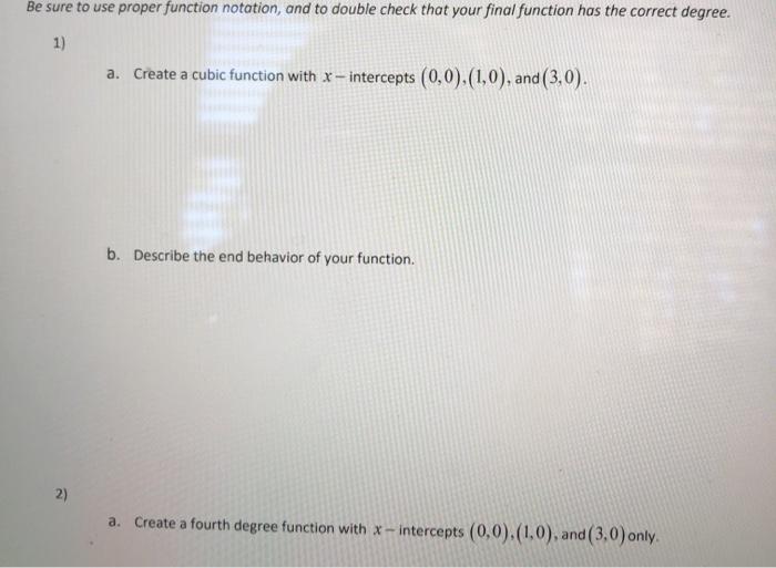 Solved Be sure to use proper function notation, and to | Chegg.com