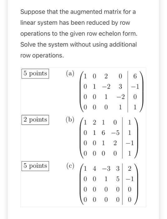 Solved Suppose that the augmented matrix for a linear system | Chegg.com