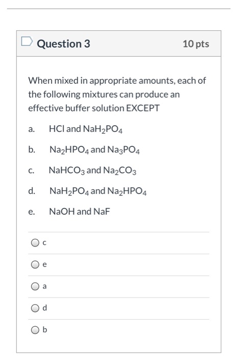 Solved Question 3 10 pts When mixed in appropriate amounts, | Chegg.com