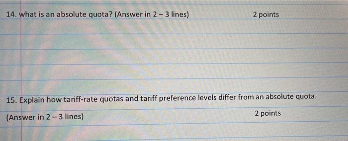 Solved 14. what is an absolute quota? (Answer in 2-3 lines) | Chegg.com