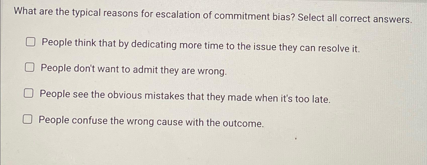 Solved What are the typical reasons for escalation of | Chegg.com