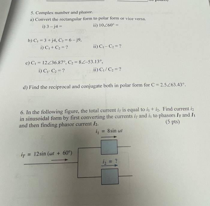 Solved 5. Complex number and phasor. a) Convert the | Chegg.com