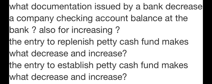 Solved what documentation issued by a bank decrease a | Chegg.com