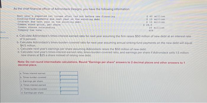 Solved a. Calculate Adirondack's times-interest-eamed ratio | Chegg.com