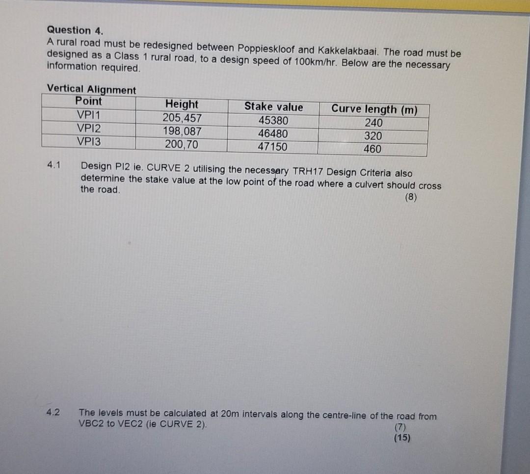 Question 4. A rural road must be redesigned between | Chegg.com