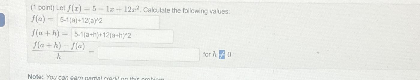 Solved (1 ﻿point) ﻿Let f(x)=5-1x+12x2. ﻿Calculate the | Chegg.com