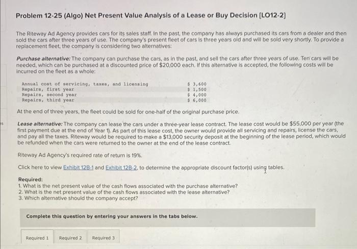 Solved Problem 12-25 (Algo) Net Present Value Analysis of a | Chegg.com