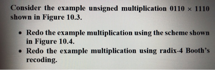 Solved Consider the example unsigned multiplication 0110 x | Chegg.com