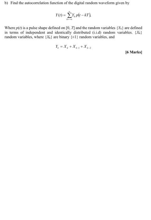 Solved B Find The Autocorrelation Function Of The Digital