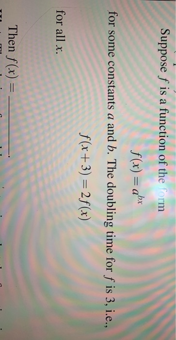 Solved Suppose f is a function of the form f(x) = abx for | Chegg.com
