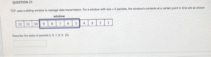 Solved TCP uses a sliding window to manage data | Chegg.com Solved TCP uses a sliding window to manage data | Chegg.com