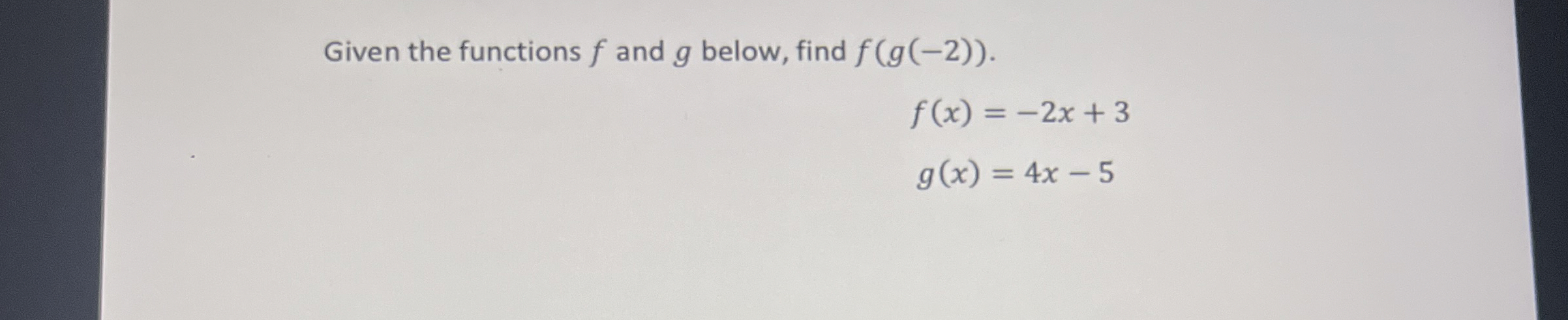 Solved Given the functions f ﻿and g ﻿below, find | Chegg.com