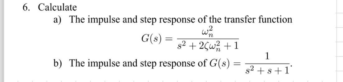 Solved Calculatea) ﻿The impulse and step response of the | Chegg.com