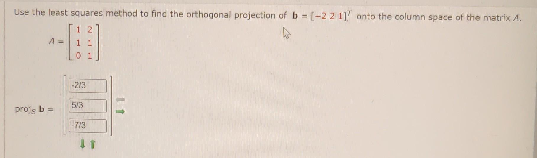 Solved Use the least squares method to find the orthogonal | Chegg.com