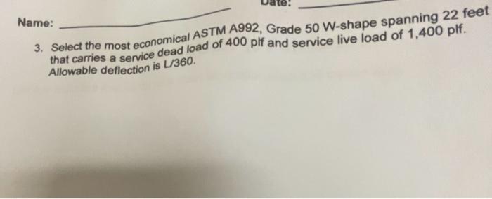 Solved 3. Select the most economical ASTM A992, Grade 50 | Chegg.com