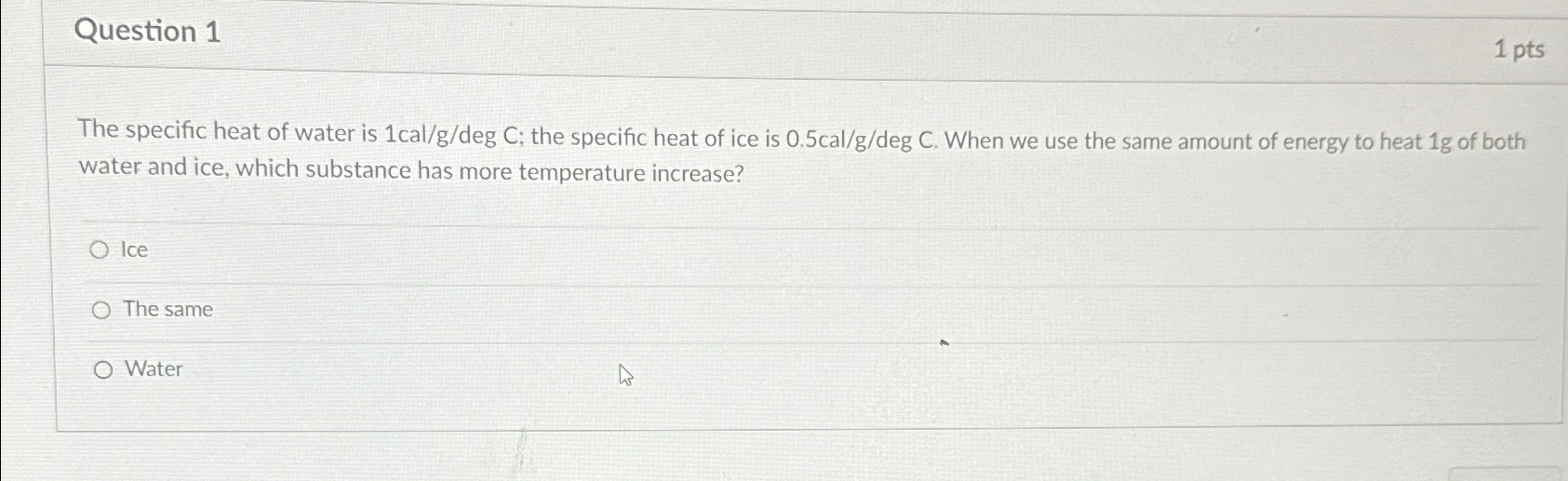 Solved Question 11 ﻿ptsThe specific heat of water is | Chegg.com