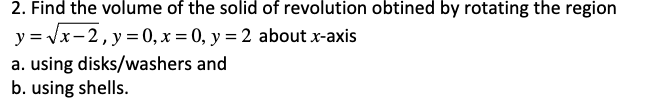 Solved Find the volume of the solid of revolution obtined by | Chegg.com