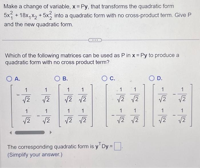 Solved Make a change of variable, x=Py, that transforms the | Chegg.com