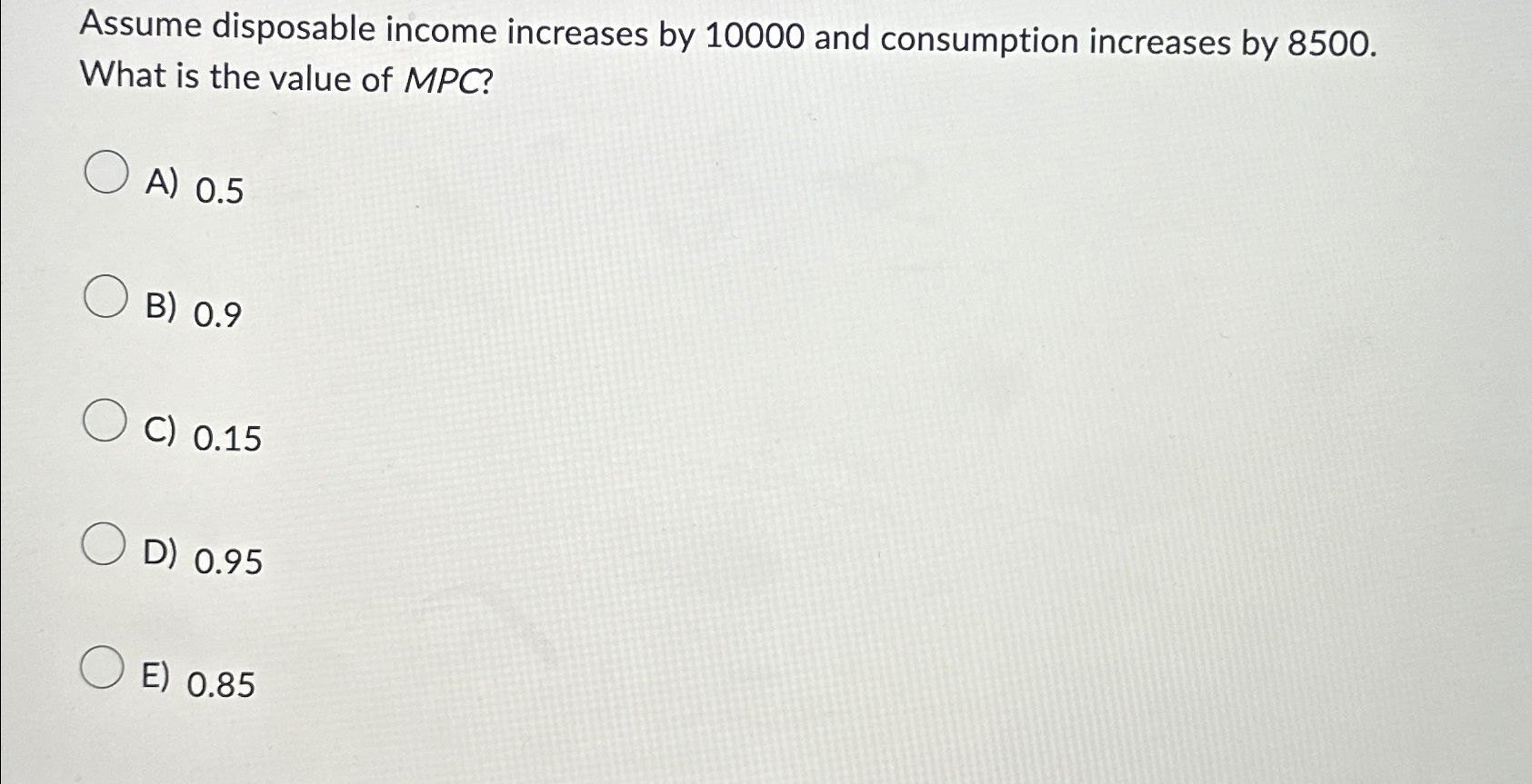 Solved Assume disposable income increases by 10000 ﻿and | Chegg.com