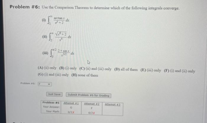 Solved Problem \# 6: Use the Comparison Theorem to determine | Chegg.com