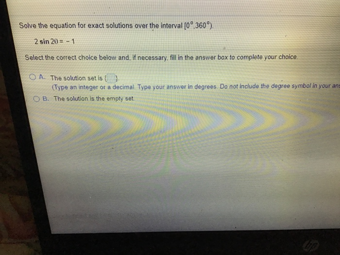 Solved Solve the equation for exact solutions over the | Chegg.com