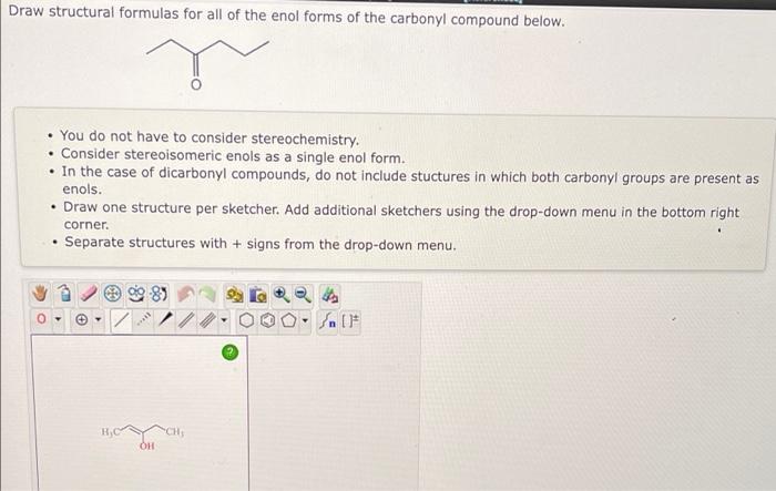 Solved Draw structural formulas for all of the enol forms of | Chegg.com