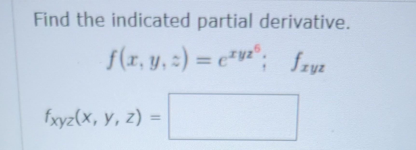 Solved Find the indicated partial derivative. | Chegg.com