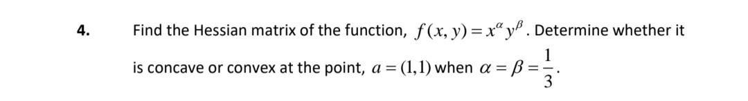 Solved 4 Find The Hessian Matrix Of The Function