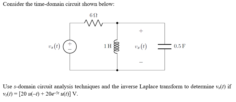 Solved Consider the time-domain circuit shown below:Use | Chegg.com