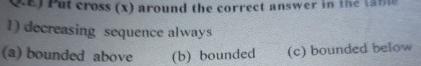 Solved decreasing sequence always(a) ﻿bounded above(b) | Chegg.com