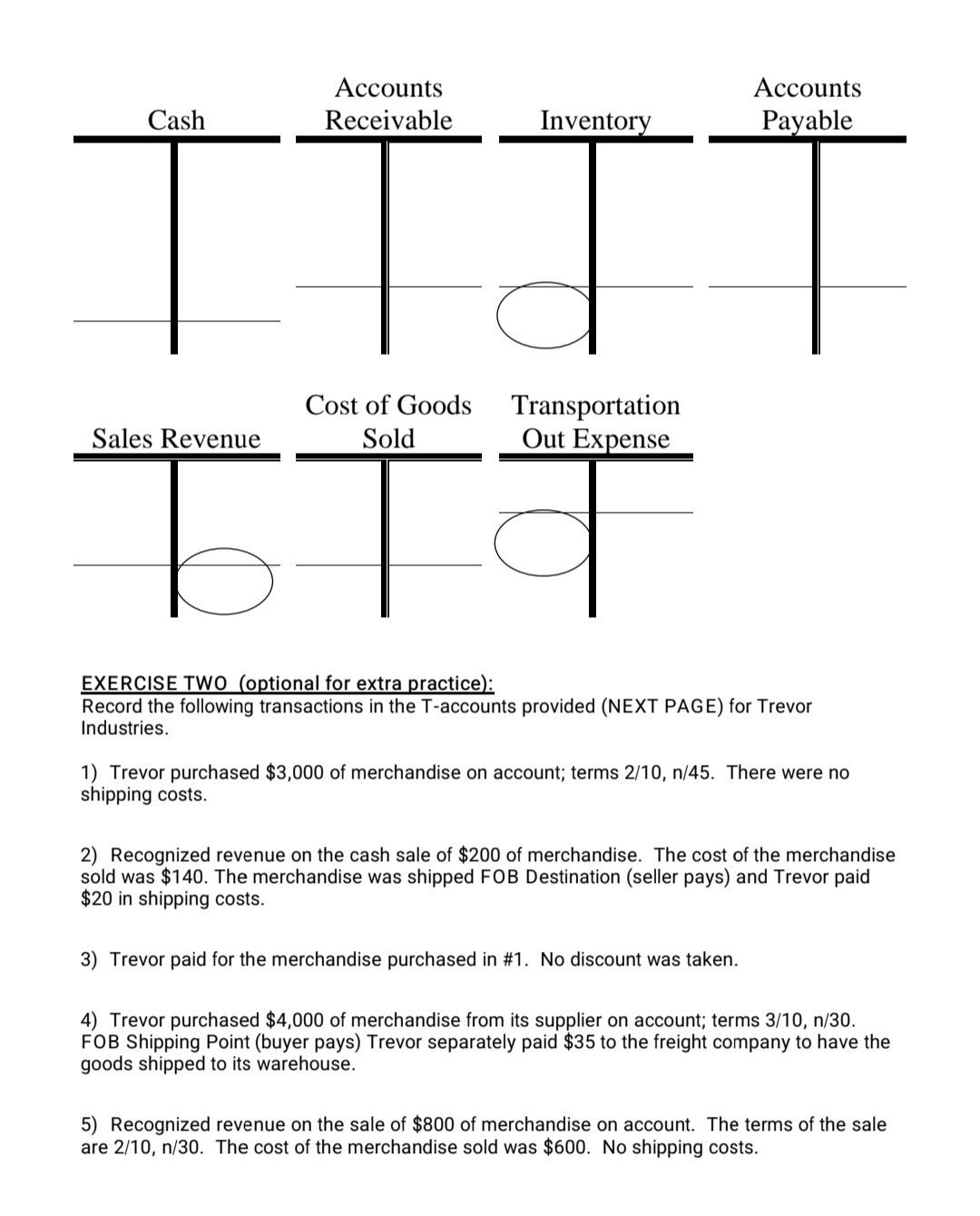 Solved a) After completing Exercise One, calculate the | Chegg.com