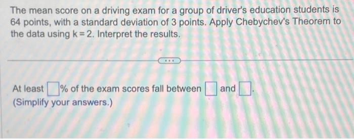 Solved The mean score on a driving exam for a group of | Chegg.com