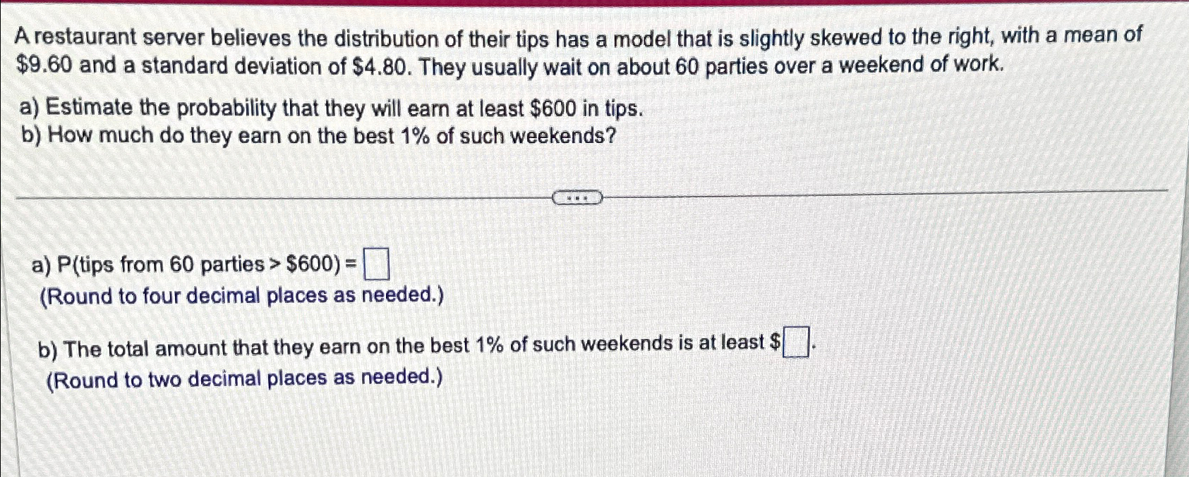A restaurant server believes the distribution of | Chegg.com