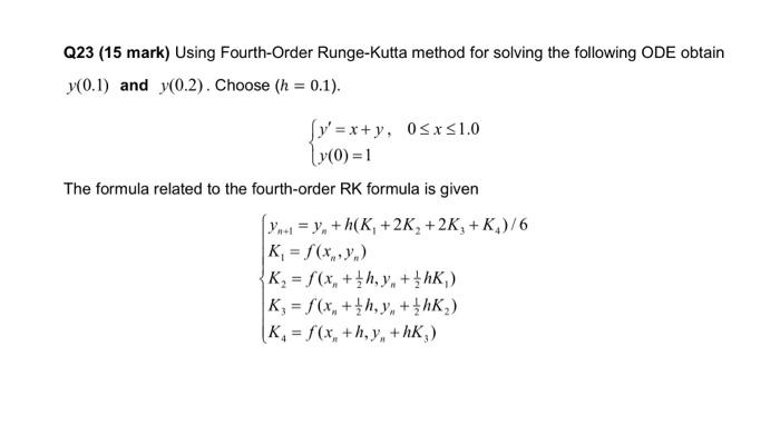 Solved Q23 (15 mark) Using Fourth-Order Runge-Kutta method | Chegg.com