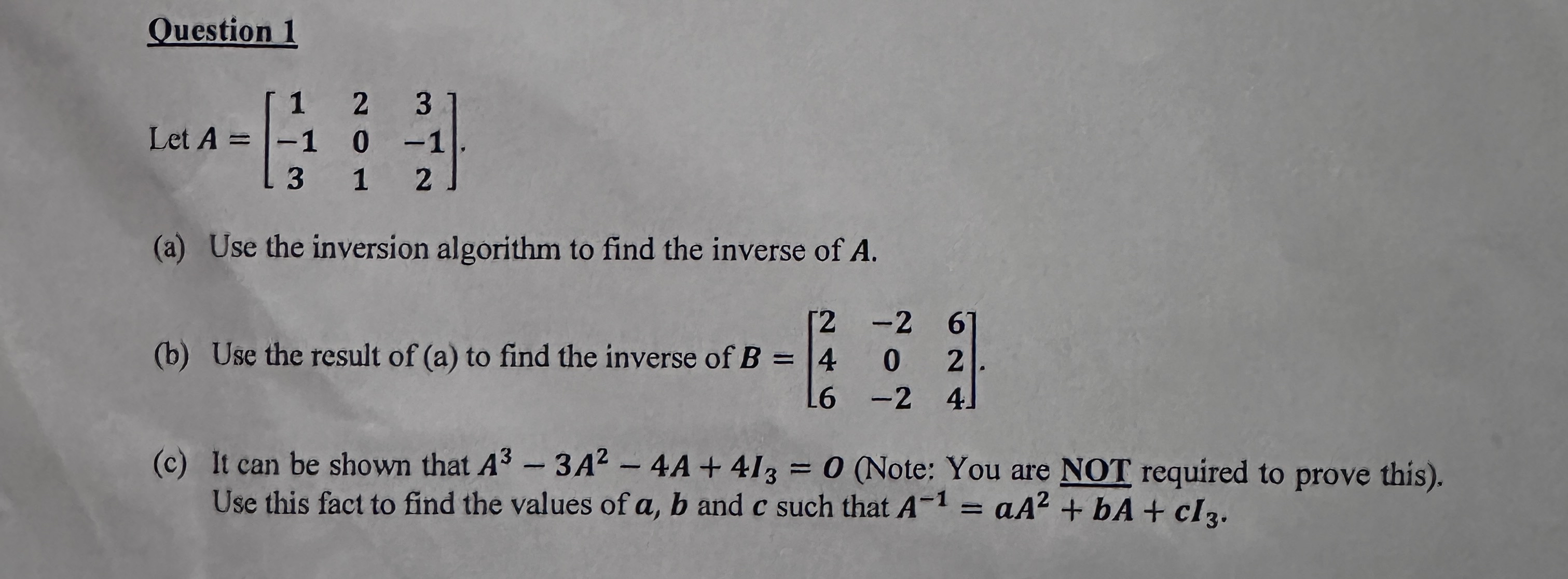 Solved Question 1Let A=[123-10-1312](a) ﻿Use the inversion | Chegg.com