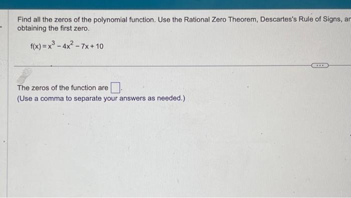 Solved Find all the zeros of the polynomial function. Use | Chegg.com
