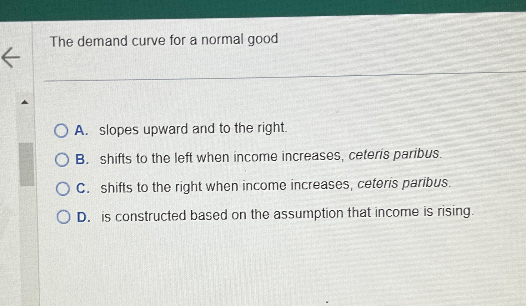Solved The demand curve for a normal goodA. ﻿slopes upward | Chegg.com
