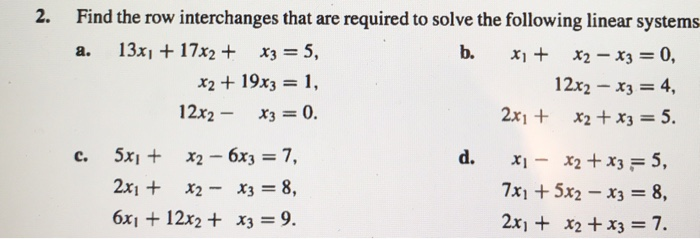 Solved 2. Find the row interchanges that are required to | Chegg.com