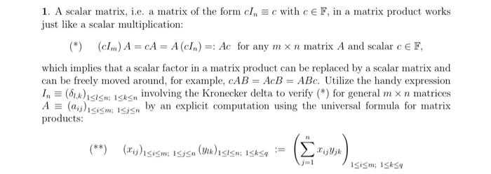 1. A scalar matrix, i.e. a matrix of the form cl. = c | Chegg.com