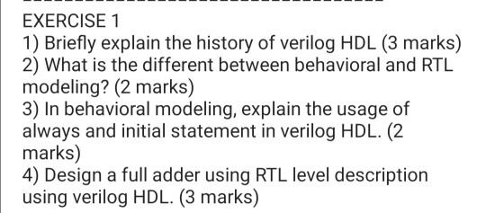 Solved EXERCISE 1 1) Briefly explain the history of verilog | Chegg.com