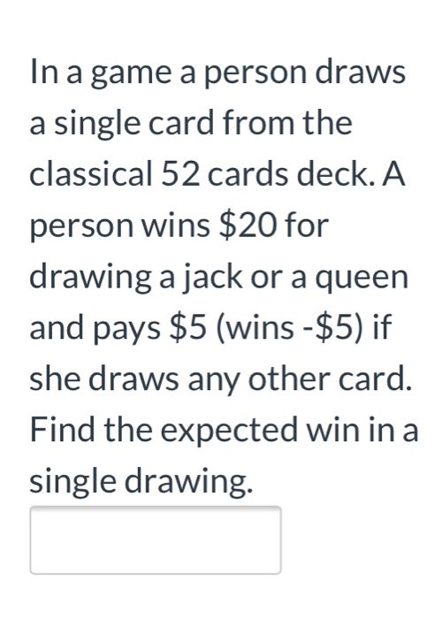 Solved In a game a person draws a single card from the | Chegg.com