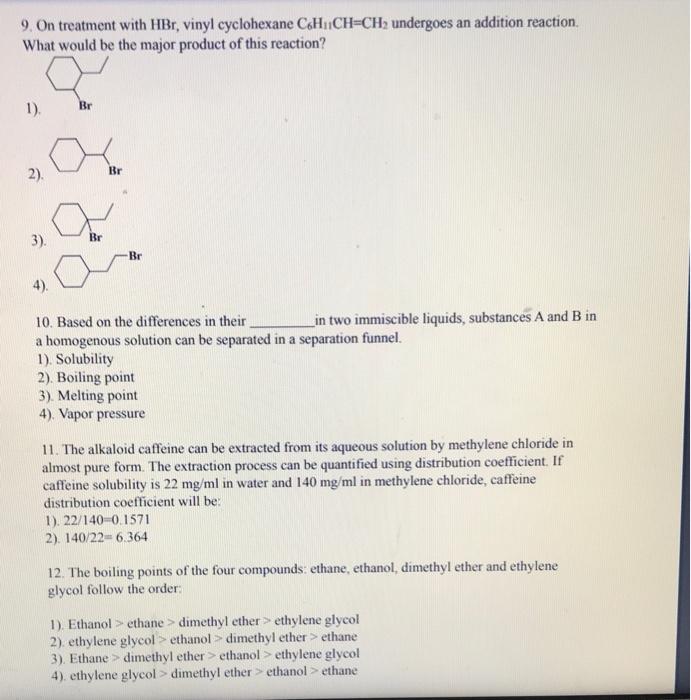 Solved 9. On treatment with HBr, vinyl cyclohexane C.H. | Chegg.com