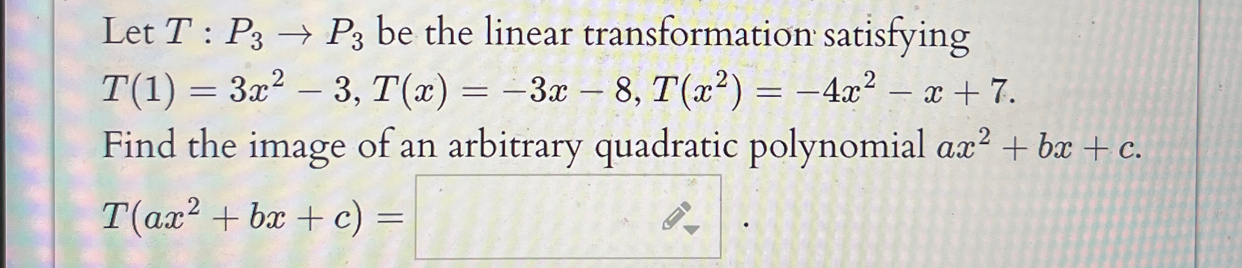 Solved Let T:P3→P3 ﻿be the linear transformation | Chegg.com