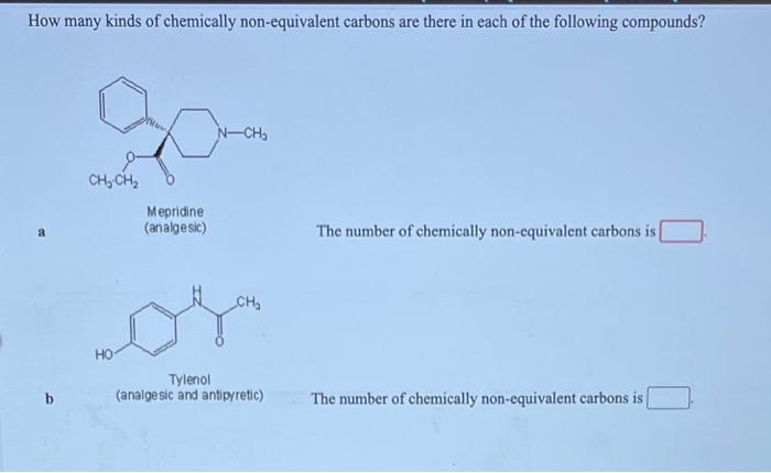 Solved How many kinds of chemically non-equivalent carbons | Chegg.com